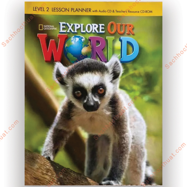 Explore Our World 2 Lesson Planner Teacher’s Book