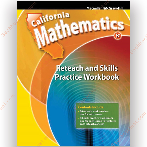California Mathematics Reteach And Skill Practice Workbook Grade K